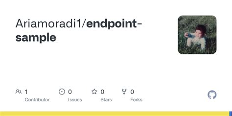 Github Ariamoradi1 Endpoint Sample