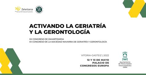 Xx Congreso De La Sociedad Vasca De Geriatría Y Gerontología