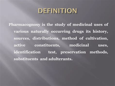 Definitionhistoryandscopeofpharmacognosypdf