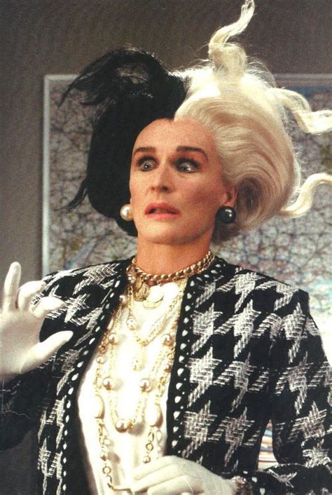 Pin By Night Bat On Glenn Close Cruella Deville Cruella Deville