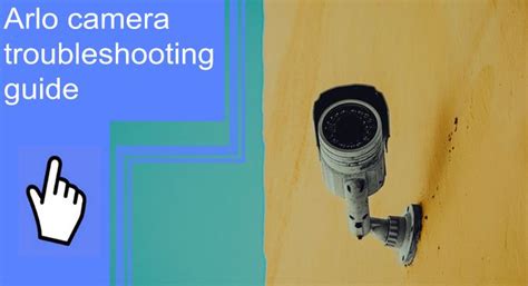 Arlo Camera Troubleshooting Guide