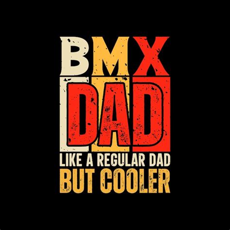 Premium Vector Bmx Dad Funny Fathers Day Tshirt Design