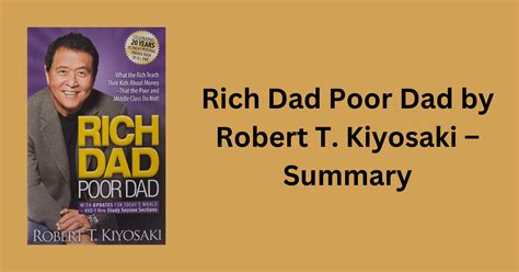 Rich Dad Poor Dad By Robert T Kiyosaki Summary Muthusblog
