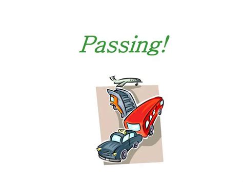 Ppt Passing Powerpoint Presentation Free Download Id6318382