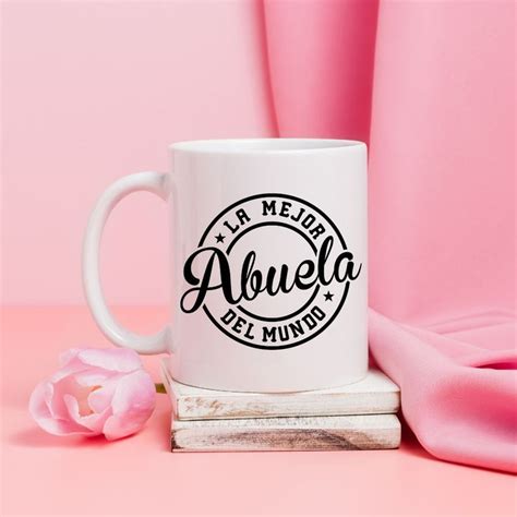 Abuela Ts La Mejor Abuela Del Mundo Mug Etsy In 2024 Mugs