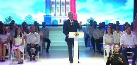 Lea El Discurso Completo Del Presidente Luis Abinader De Evaluación De