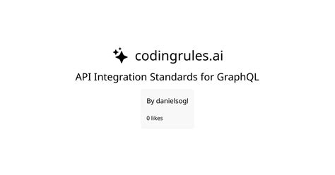Api Integration Standards For Graphql Coding Rules Codingrules Ai