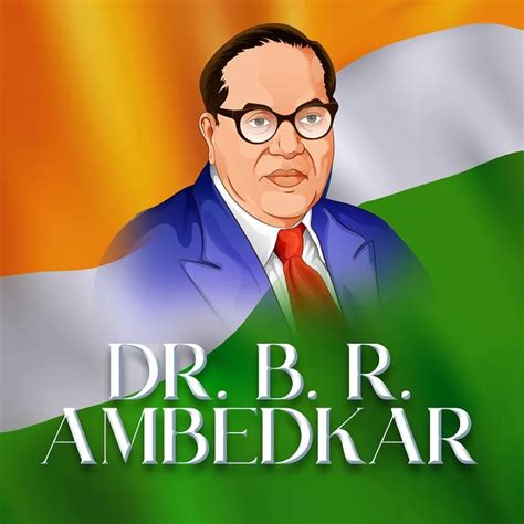 Dr Br Ambedkar