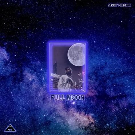 Sammy Pharaoh Full Moon Lyrics Genius Lyrics
