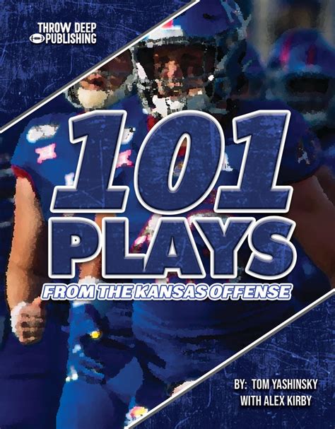 101 plays from the kansas offense throw deep publishing