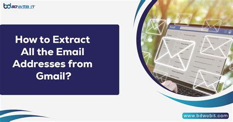 How To Extract All The Email Addresses From Gmail