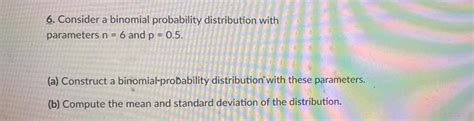 Solved Consider A Binomial Probability Distribution With Chegg