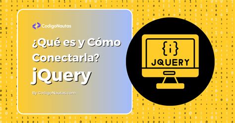 Jquery Guía Completa Para Principiantes Codigonautas