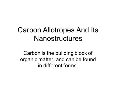 Allotropic Forms Of Carbon