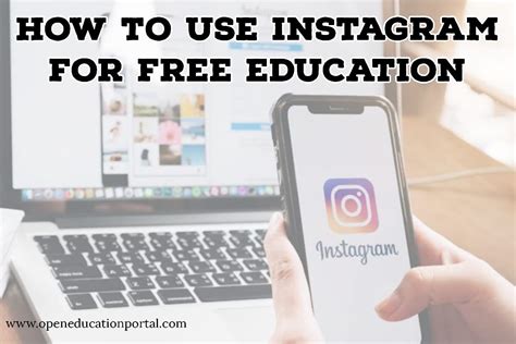 How To Use Instagram For Free Education Open Education Portal