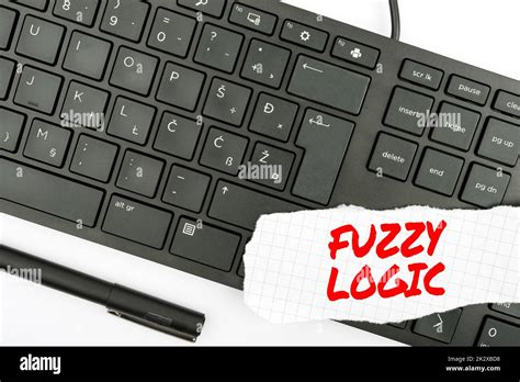 Hand Writing Sign Fuzzy Logic Business Overview Checks For Extent Of
