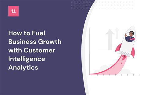 How To Fuel Business Growth With Customer Intelligence Analytics