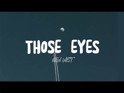 Those Eyes New West Lyrics Youtube