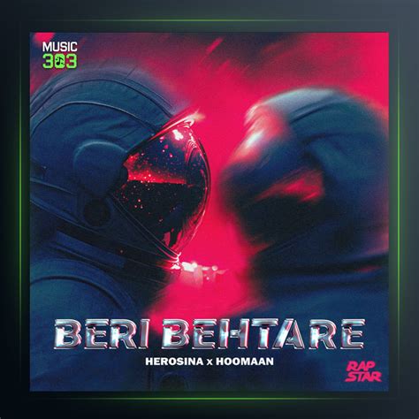 دانلود اهنگ بری بهتره از هومان و هیرو سینا