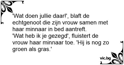 Wat Doen Jullie Daar Blaft De Echtgenoot Die Zijn Vrouw Samen Met