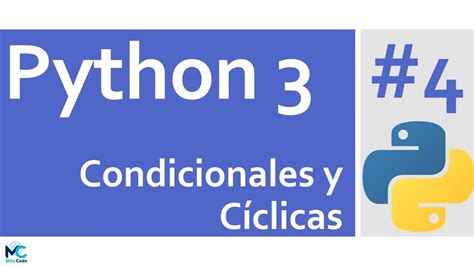 Python 3 Tutorial 4 Estructuras Condicionales Y Cíclicas Youtube