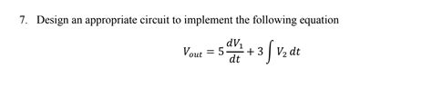 Solved Design An Appropriate Circuit To Implement The Chegg