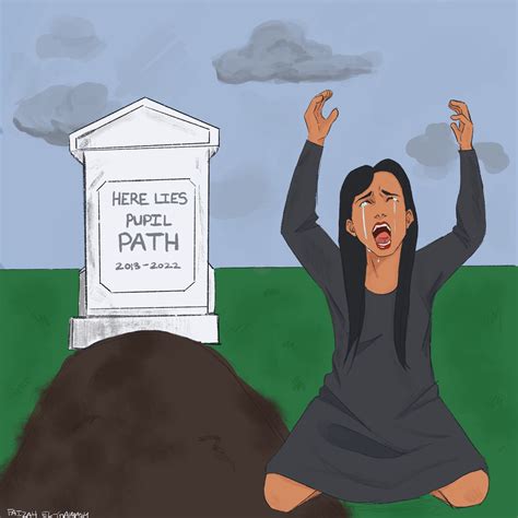 Five Months Later Students Still Mourn The Loss Of Pupilpath — The