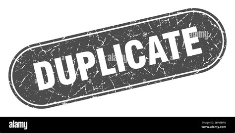 Duplicate Sign Duplicate Grunge Black Stamp Label Stock Vector Image