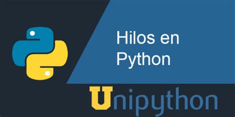 Hilos En Python Cursos De Programación De 0 A Experto © Garantizados