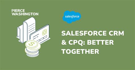 Salesforce Crm And Cpq Better Together Pierce Washington