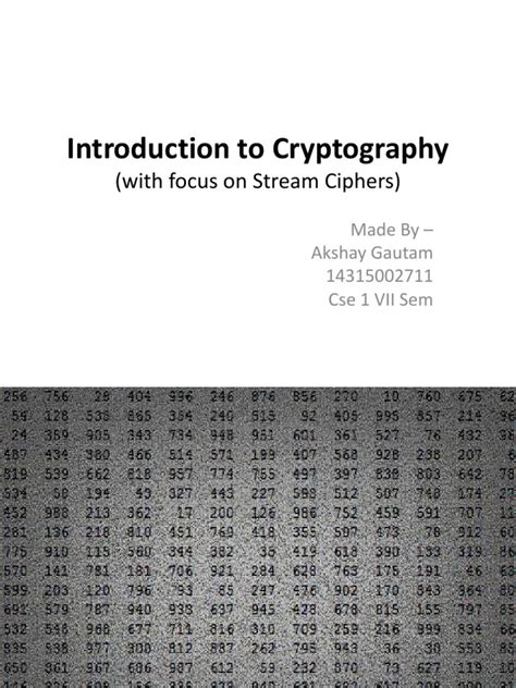 An Introduction To Cryptography With A Focus On Stream Ciphers And Pseudorandom Generators Pdf