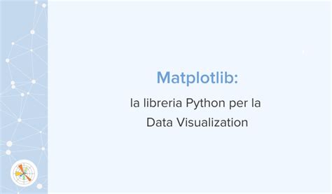 Matplotlib La Libreria Python Per La Data Visualization Visualitics