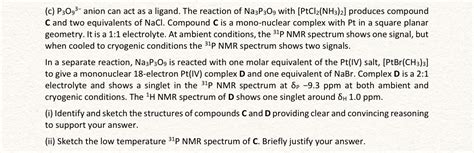 Solved C P3o93 ﻿anion Can Act As A Ligand The Reaction