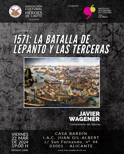 1571 La batalla de Lepanto y las Terceras A C Héroes de Cavite