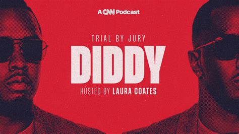 Trial By Jury Diddy Podcast On Cnn Podcasts