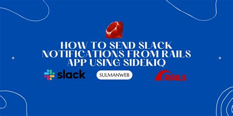 How To Send Slack Notifications From Rails App Using Sidekiq Dev