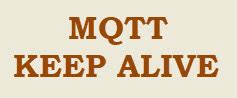 Mqtt Keep Alive Interval Explained With Examples