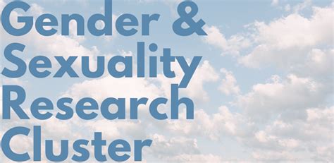 Gender And Sexuality Research Cluster Sociology Research