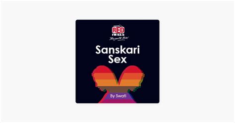 Sanskari Sex On Apple Podcasts Sanskari Sex On Apple Podcasts