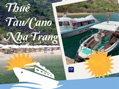 Chuyên Cho Thuê Tàu Cano Du Lịch Nha Trang Giá Rẻ Nhất