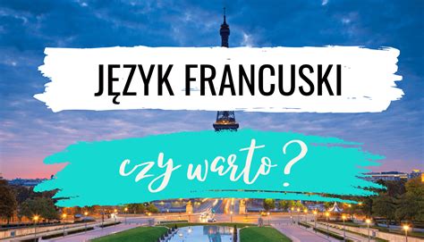Dlaczego warto się uczyć francuskiego Keitah