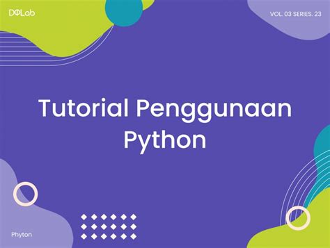 Tutorial Python Dasar Untuk Pemula Tanpa Background It