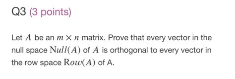 solved q3 3 points let a be an m x n matrix prove that