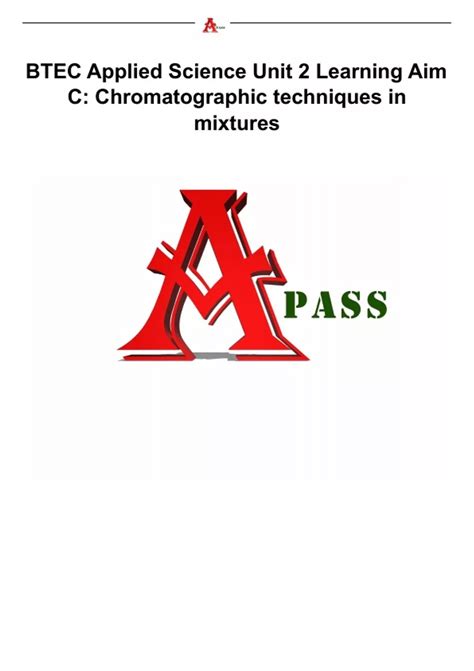 Btec Applied Science Unit 2 Learning Aim C Chromatographic Techniques In Mixtures Btec