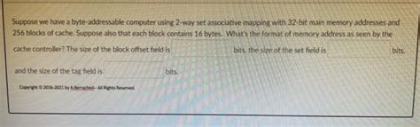 Solved Suppose We Have A Byte Addressable Computer Using