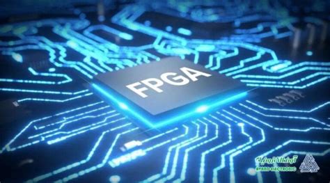 برد Fpga چیست و چه مزایا و معایبی دارد‌؟