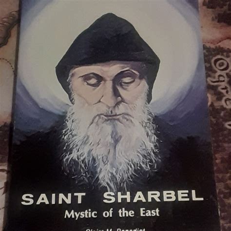 St Sharbel Mystic Of The East By Clare M Benedict