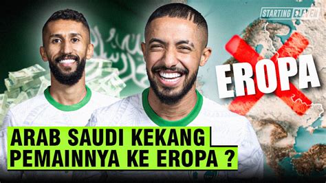 Mengapa Tidak Banyak Pemain Arab Saudi Bermain Di Eropa