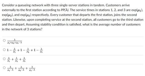Solved Consider A Queueing Network With Three Single Server Chegg