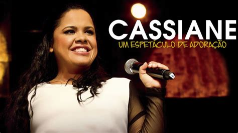 Cassiane Vídeo De Cassiane Faz Me Viver Outra Vez Sou Milagre De
